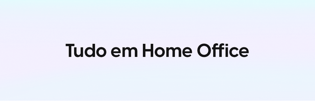 Todos os Móveis para o seu Office estão na Homedock!